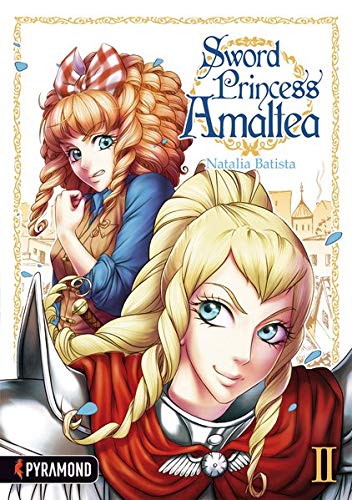Sword Princess Amaltea 02 | Pyramond | Verlage | Manga | Comic-Portal