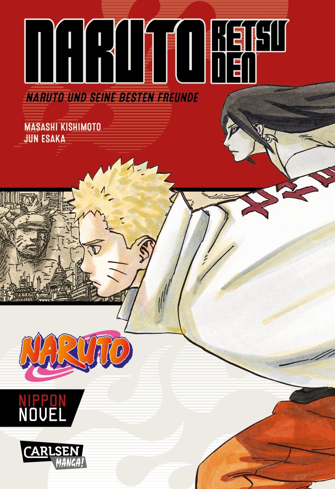 Naruto Novel 11: Naruto Retsu Den - Naruto und seine besten Freunde ...